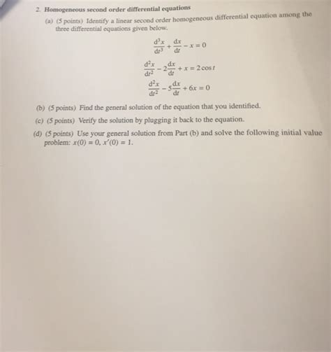 Solved 2 Homogeneous Second Order Differential Equations A