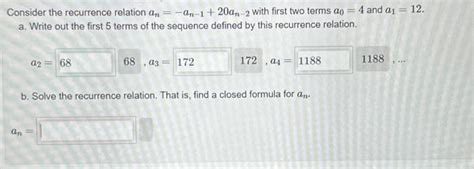 Solved Consider The Recurrence Relation An −an−1 20an−2 With