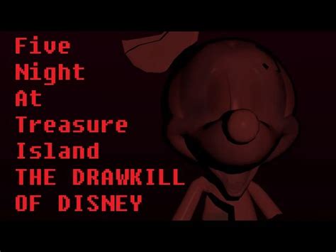 Five Nights At Treasure Island The Drawkill Of Disney The Sequel Of