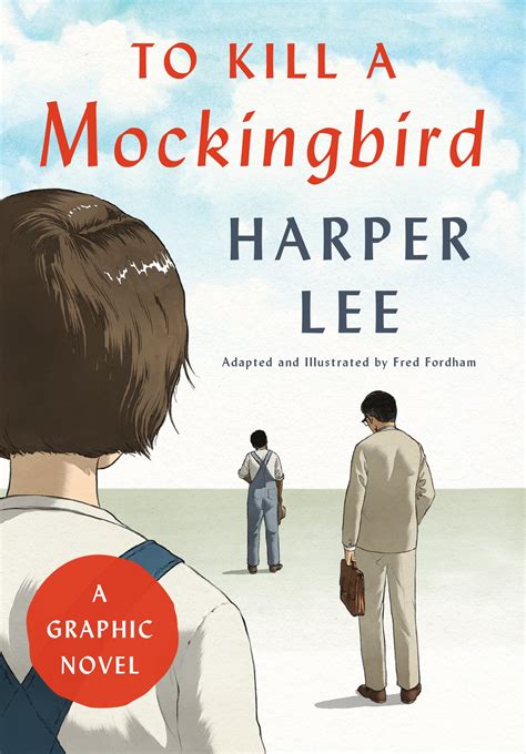 To Kill A Mockingbird A Graphic Novel