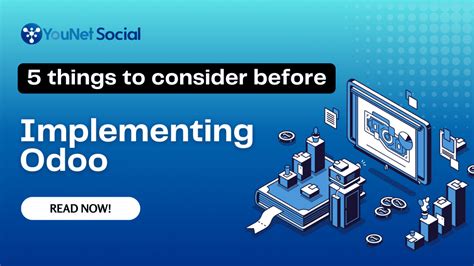 Things To Consider Before Implementing Odoo Younet Social