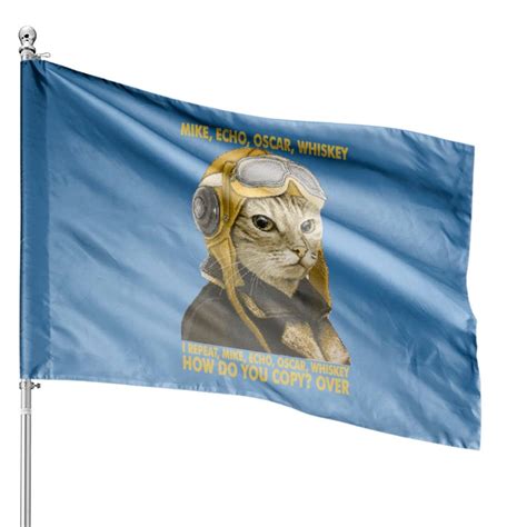 Meow Mike Echo Oscar Whiskey Meow House Flags Sold By Mu Ileana