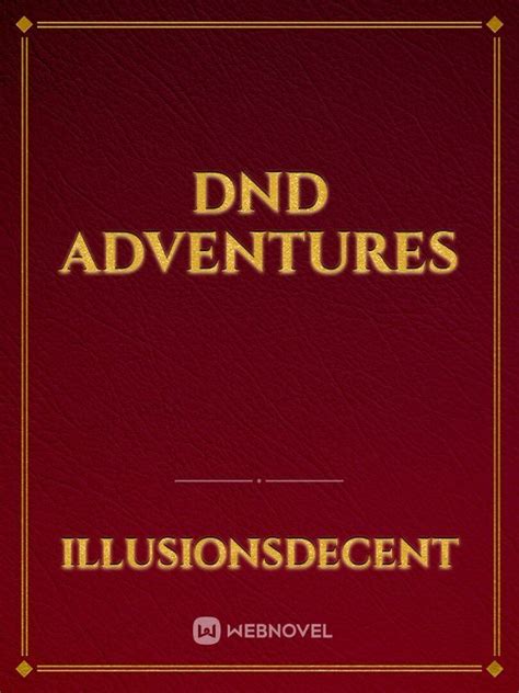 Dnd Adventures Novel Read Free Webnovel