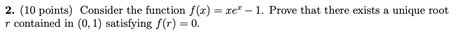 solved 2 10 points consider the function f x xex−1