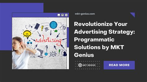 revolutionize your advertising strategy programmatic solutions by mkt