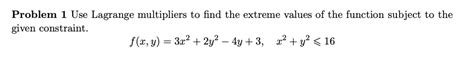 solved problem 1 use lagrange multipliers to find the