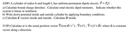 Solved 420p A Cylinder Of Radios B And Length L Has Uniform Permanent