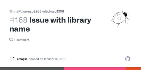Issue With Library Name · Issue 168 · Thingpulseesp8266 Oled Ssd1306