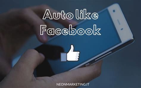 Auto like Facebook: i migliori 5 servizi e liker app