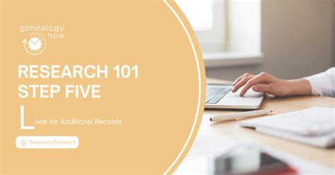 Research 101 Step 5 Look For Additional Records Genealogynow