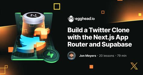 Build A Twitter Clone With The Nextjs App Router And Supabase Free Egghead Course 🚀 Rjamstack