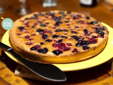 Tarte Clafoutis Aux Fruits Rouges Un Zeste D Estelle