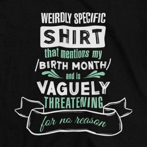 Weirdly Specific T Shirt Geek Guise