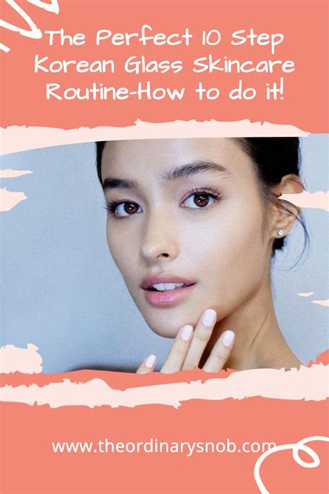 The Ultimate Guide To The 10 Step Korean Glass Skincare Routine
