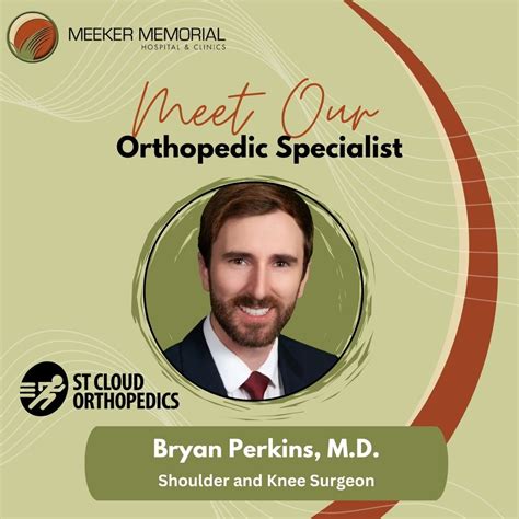Meeker Were Thrilled To Introduce Orthopedic Surgeon Dr Bryan