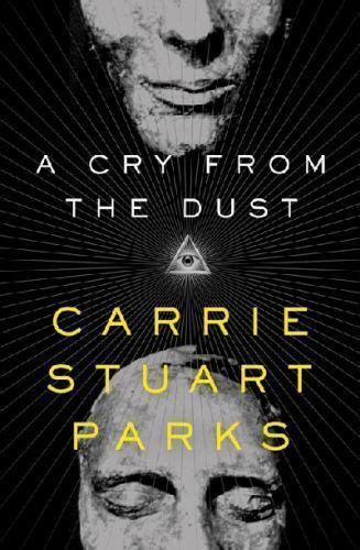 Cry From The Dust By Carrie Parks 2014 Trade Paperback For Sale