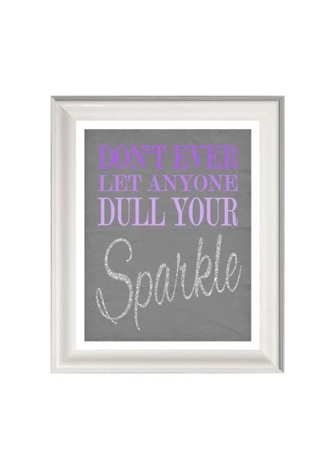 Dont Ever Let Anyone Dull Your Sparkle Inspirational Wall Art