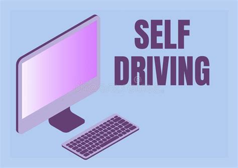 Text Showing Inspiration Self Driving Business Approach Autonomous Vehicle Ability To Navigate