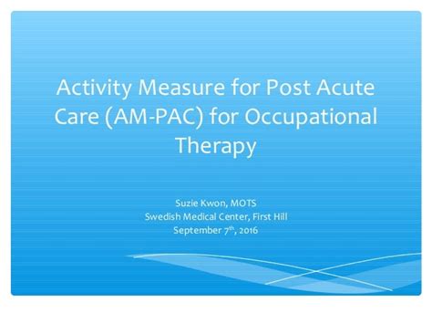 Activity Measure For Post Acute Care Am Pac