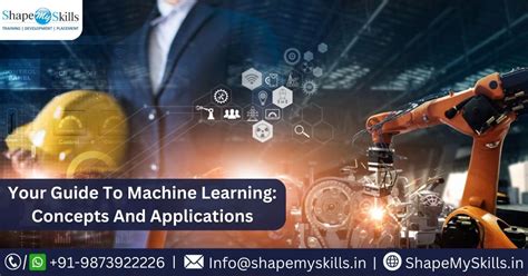 Your Guide To Machine Learning Concepts And Applications