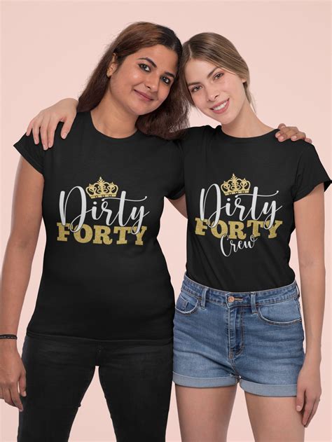 Dirty Forty Svg 40th Birthday Svg Birthday Dirty Forty Crew Etsy Uk