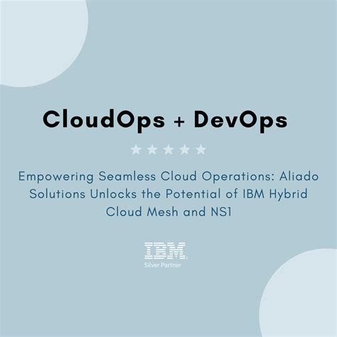 Revolutionizing Cloudops And Devops Aliado Solutions