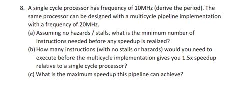 Solved 8 A Single Cycle Processor Has Frequency Of
