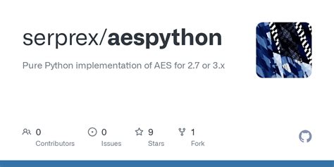 GitHub Serprex Aespython Pure Python Implementation Of AES For 2 7 Or 3 X