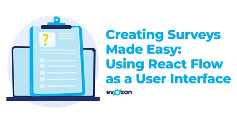 Creating Surveys By Using React Flow As A User Interface