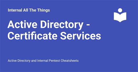 Active Directory Certificate Services Internal All The Things
