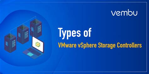 Storage Controllers In Vmware Vsphere Vembu