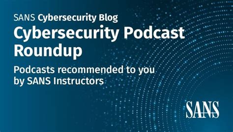 Sans New2cyber On Linkedin Cybersecurity Podcast Infosec Security