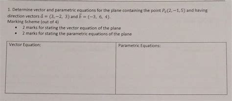 Solved Determine Vector And Parametric Equations For The Chegg