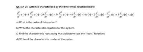 Solved Q An LTI System Is Characterized By The Chegg