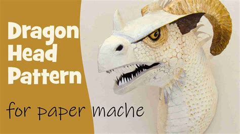 Dragon Head Pattern • Ultimate Paper Mache