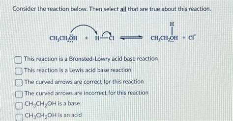 Solved Consider The Reaction Below Then Select All That Are Chegg
