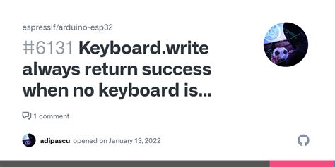 Keyboard Write Always Return Success When No Keyboard Is Plugged In · Issue 6131 · Espressif
