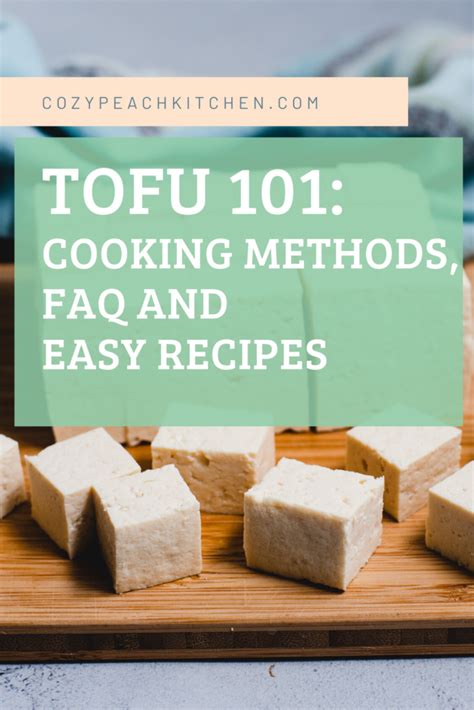 Guide To Cooking Tofu Tofu Recipes Cozy Peach Kitchen