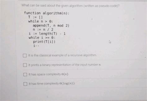 What Can Be Said About The Given Algorithm StudyX