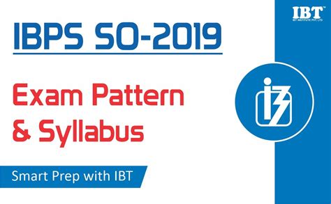 IBPS SO Check Here Detailed Exam Pattern Syllabus