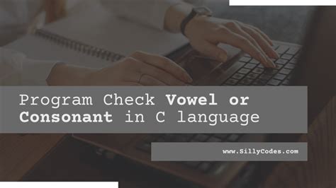 check whether the alphabet is vowel or consonant in c language