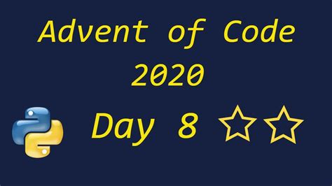 Advent Of Code 2020 Day 8 Using Python Youtube