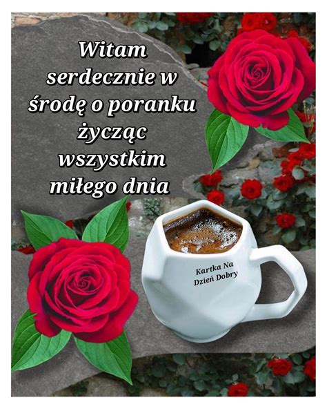 Miłej środy życzę Twoje Karteczki