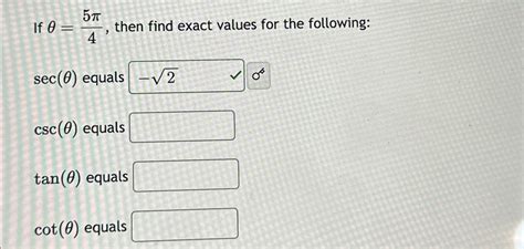 solved if θ 5π4 ﻿then find exact values for the