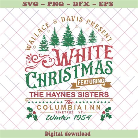 White Christmas Movie Wallace And Davis Haynes Sisters Svg Inspire Uplift