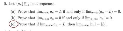 Solved Let An Be A Sequence A Prove That Limnan L Chegg