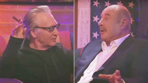 Bill Maher Dr Phil Clash After Daytime Talk Show Host Refuses To Say