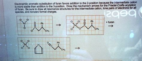 SOLVED Electrophilic Aromatic Substitution Of Furan Favors Addition To