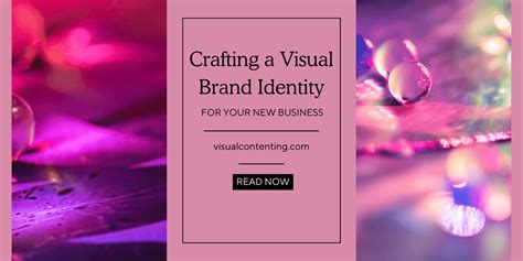 Crafting A Visual Brand Identity Visual Contenting