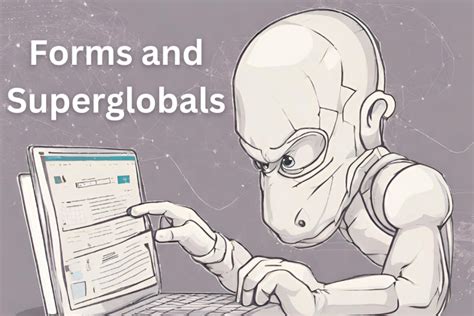 Mastering Forms And Superglobals In PHP A Beginners Guide Web Grapple